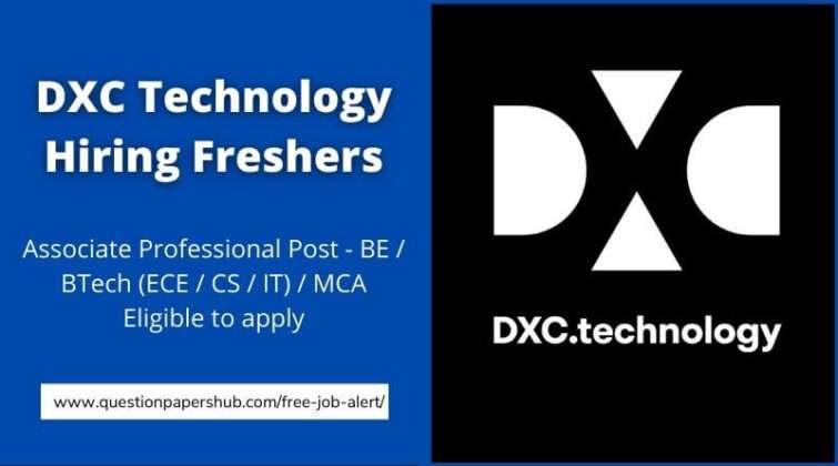 DXC Technology Hiring Freshers for Associate Professional Post - BE ...
