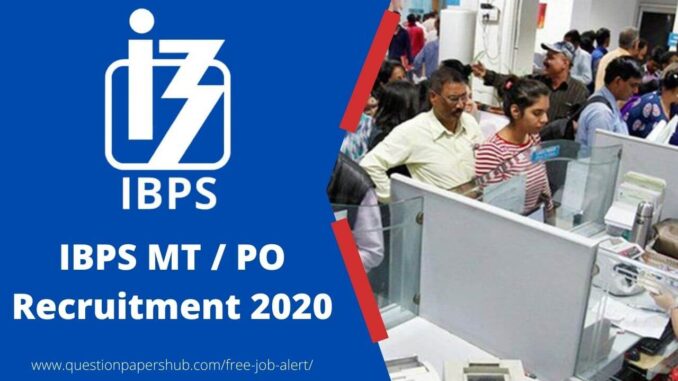 IBPS Recruitment 2020 - Freshers Required PO / MT Post - 150+ Vacancies ...