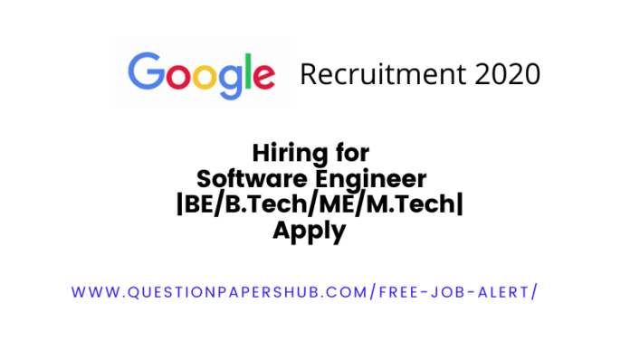 Google Recruitment 2020 | Hiring for Software Engineer Position | B.E/B ...