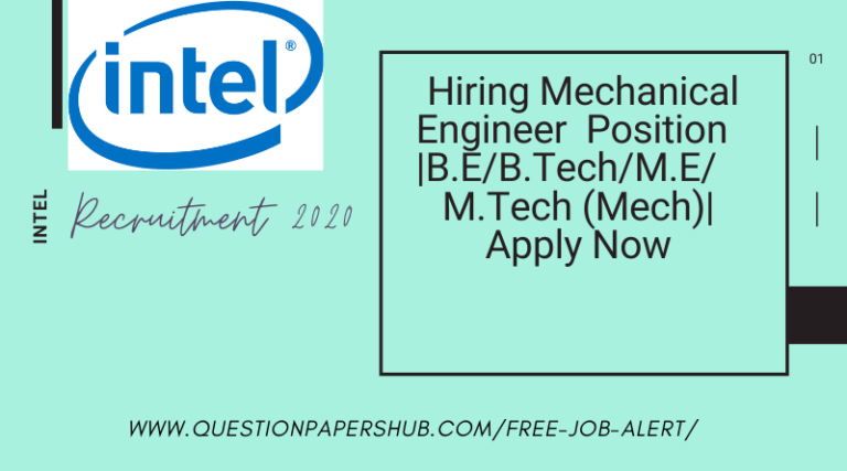 Intel Recruitment 2020 | Hiring Mechanical Engineer Position | B.E/ B ...
