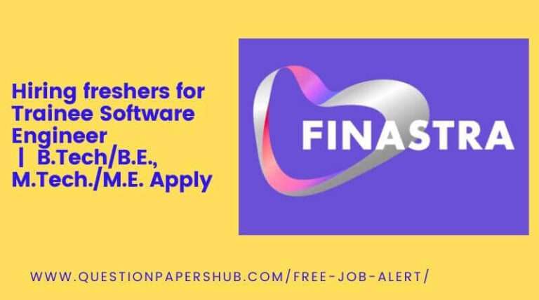 Finastra Recruitment 2020|Hiring Freshers for Associate Software Engineer|B.E, B.Tech Apply