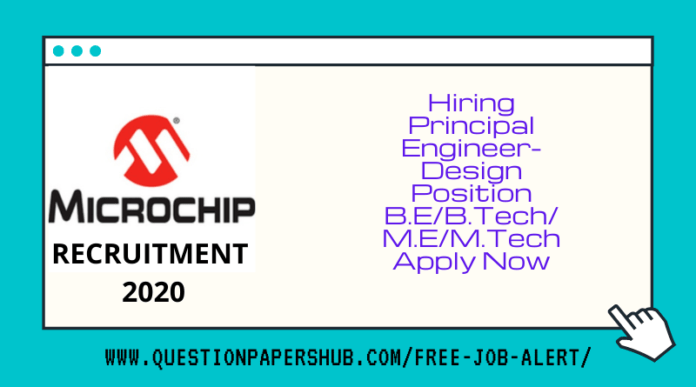 Microchip Recruitment 2020 | Hiring Principal Engineer-Design Position ...