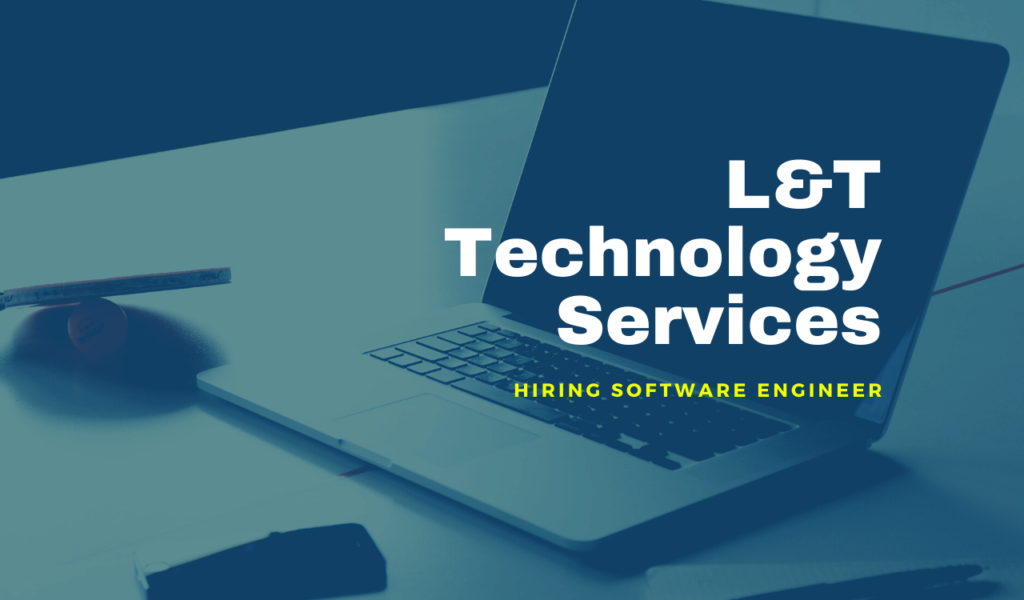 L&T Technology Services Recruitment 2021: Hiring Software Engineer: B.E/B.Tech/BCA/MCA