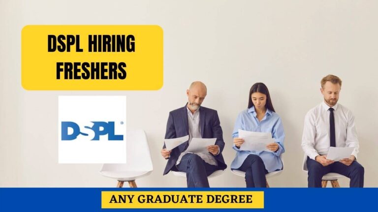 DSPL Off Campus Drive 2022 Hiring Freshers for Trainee Visualizer ...