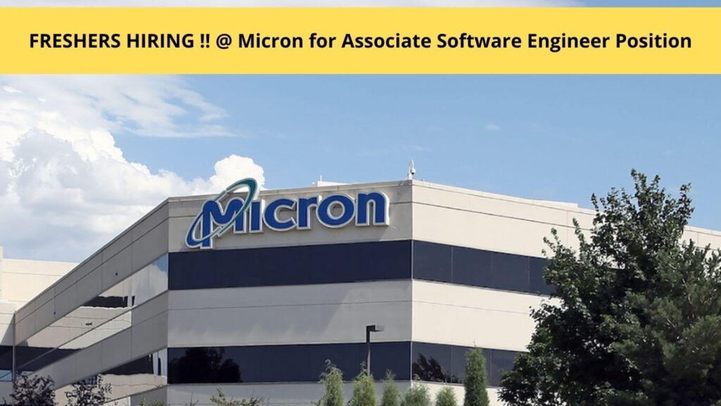 Micron Off Campus Drive 2022 Hiring Freshers for Associate Software ...