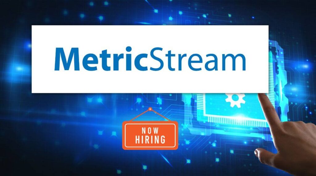 MetricStream Off Campus Drive 2023 | Freshers | Trainee - Member ...