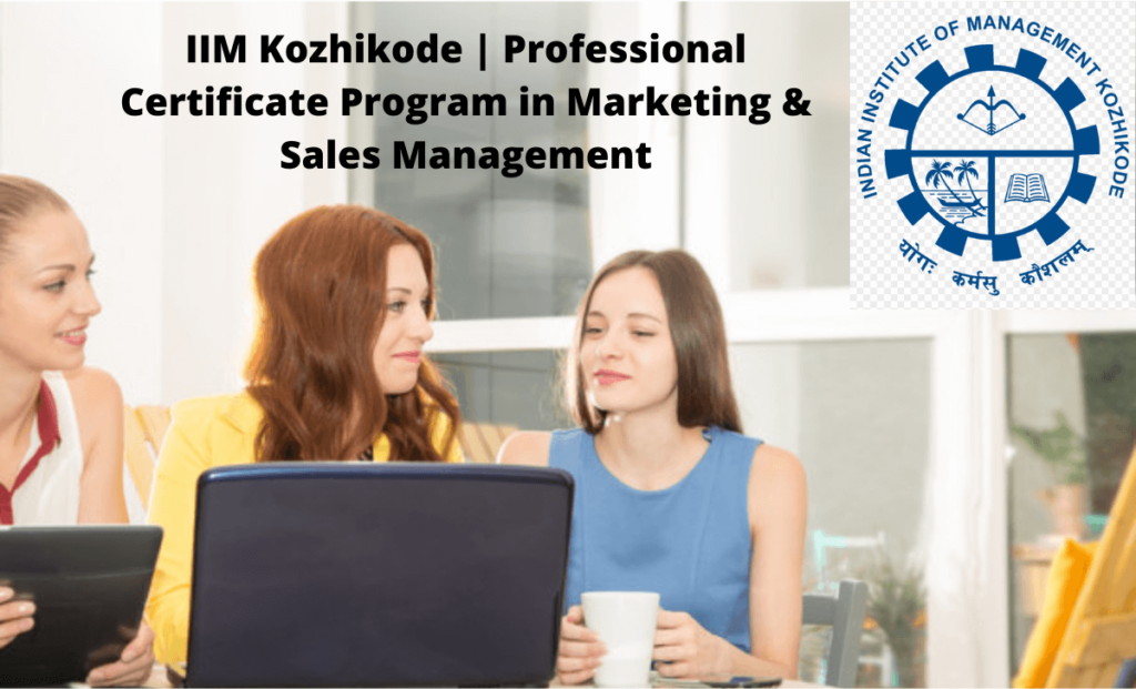 IIM Kozhikode | Professional Certificate Program in Marketing & Sales ...