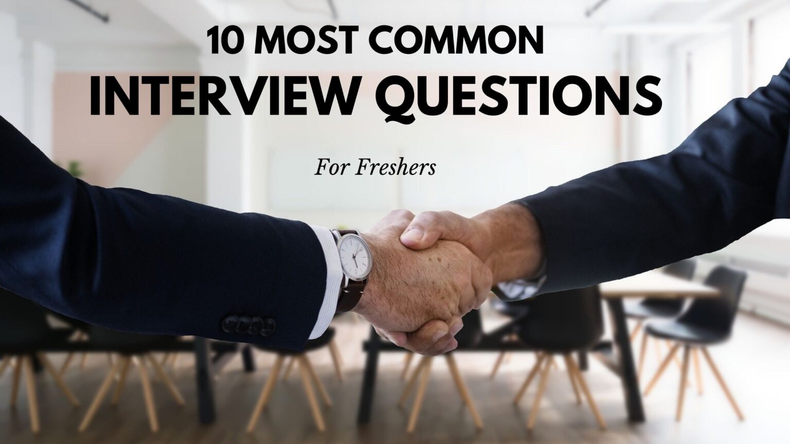 10 Most Common Interview Questions for Freshers