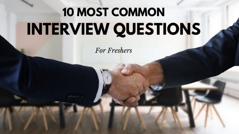 10 Most Common Interview Questions for Freshers