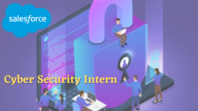 Salesforce Internship 2021: Hiring for Cyber Security Operations Position - Application Open